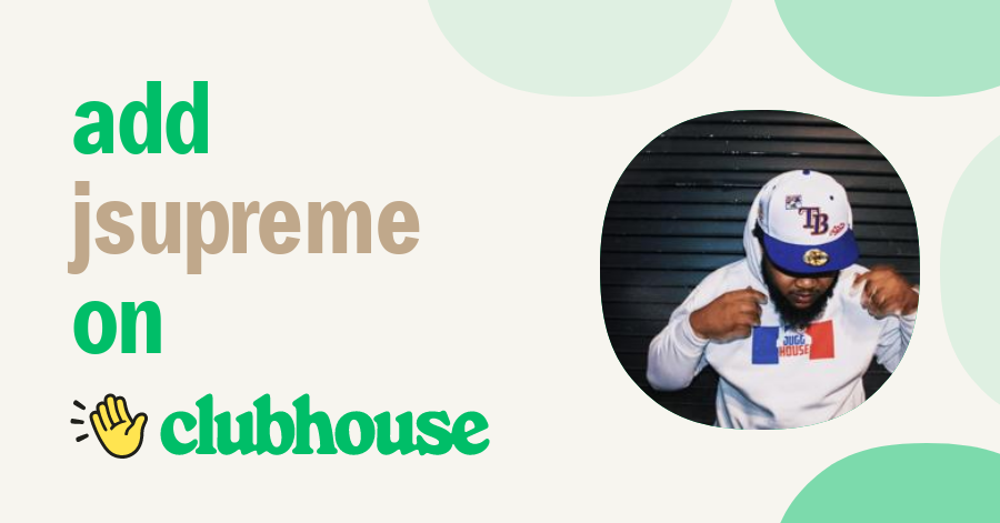 JSUPREME - Clubhouse