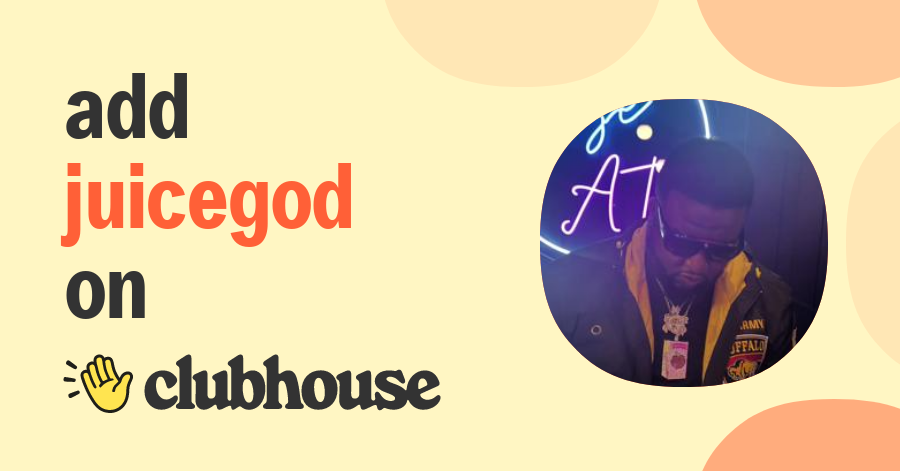 Juicegod LP - Clubhouse