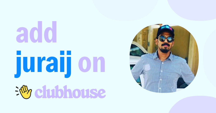 juraij mhmd - Clubhouse