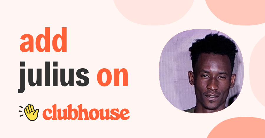Julius David - Clubhouse