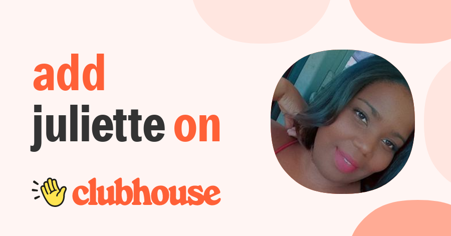 Juliette Butler - Clubhouse