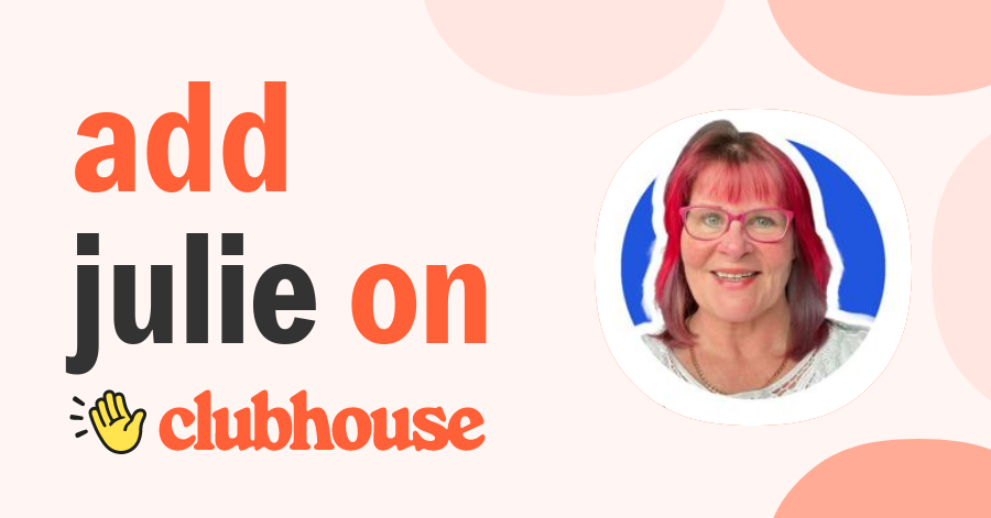Julie Ward - Clubhouse