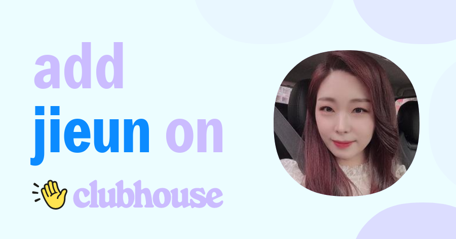 Jieun Shin - Clubhouse