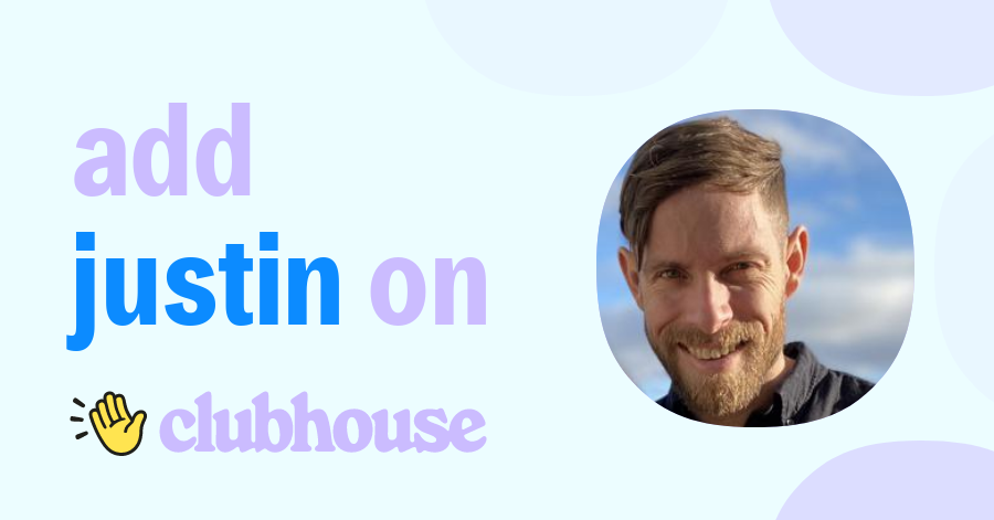 Justin Andrews - Clubhouse