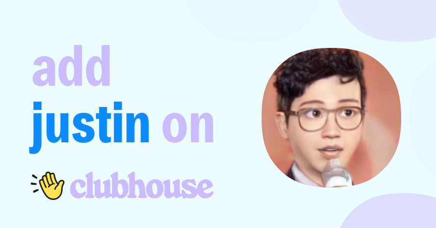 Justin Choy - Clubhouse