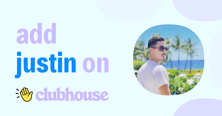 Justin Bucci - Clubhouse