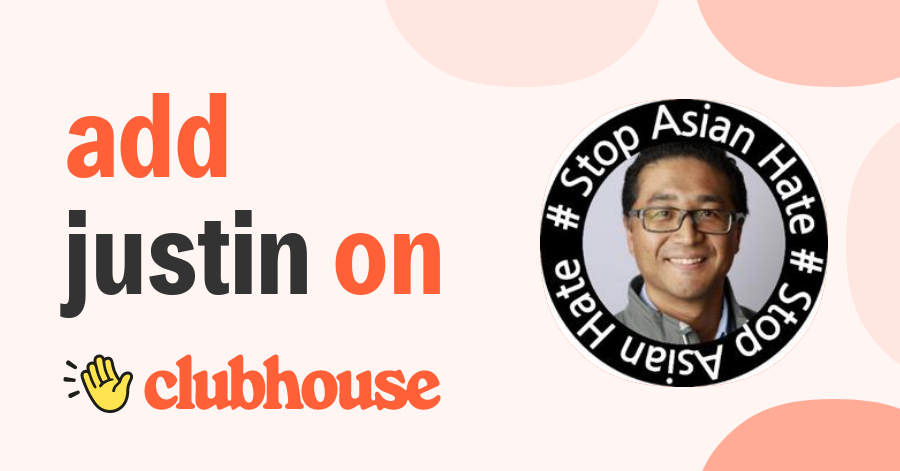 Justin Yoo - Clubhouse