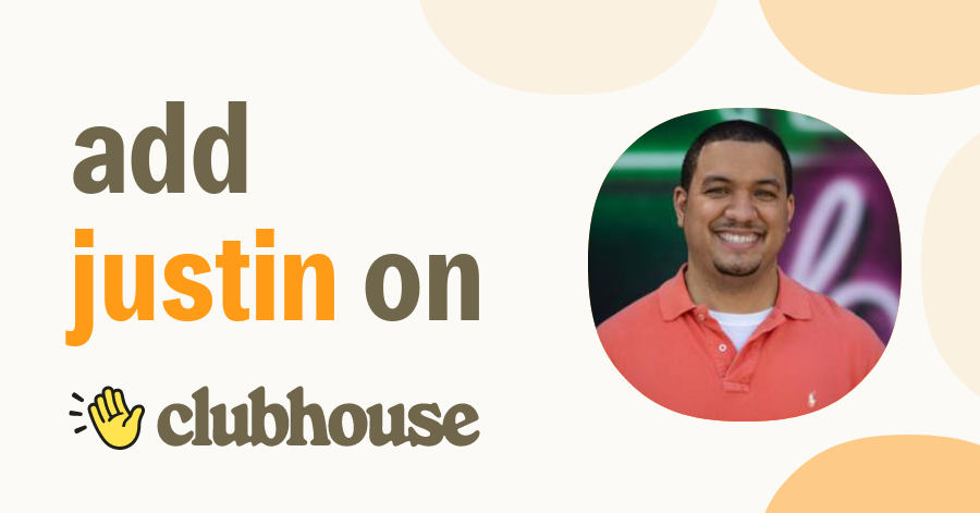 Justin Ramos - Clubhouse