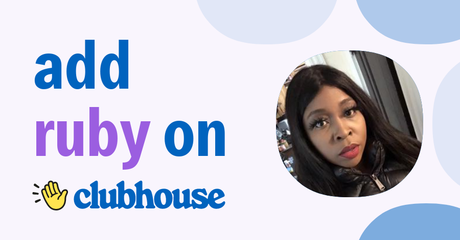 Ruby Kay - Clubhouse