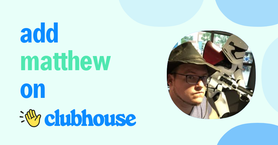 Matthew Bourgeois - Clubhouse