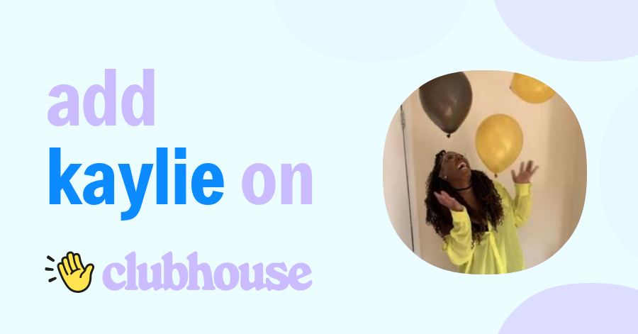 Kaylie Bee - Clubhouse