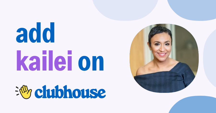 Kailei Carr - Clubhouse