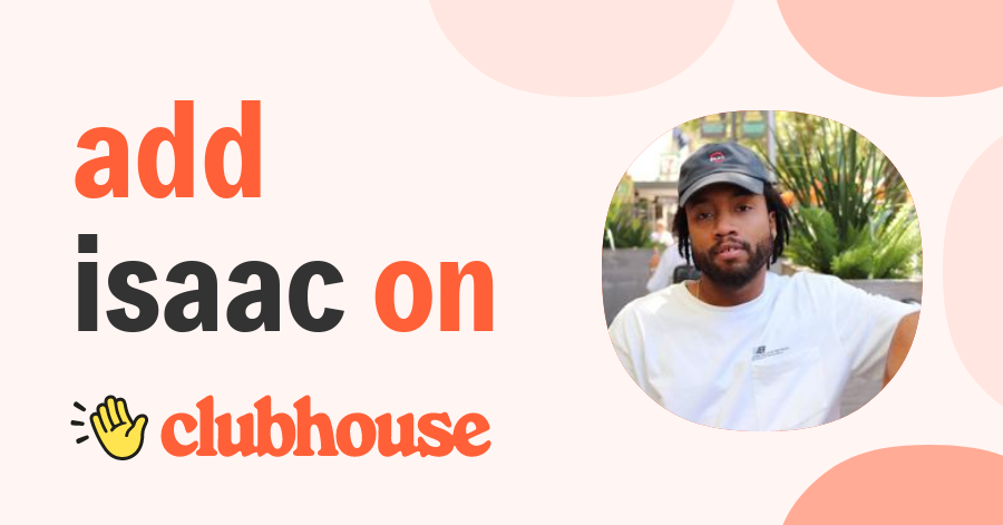 Isaac Mack - Clubhouse