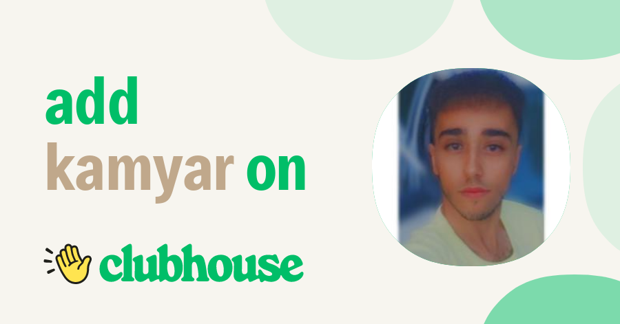 Kamyar Ah - Clubhouse