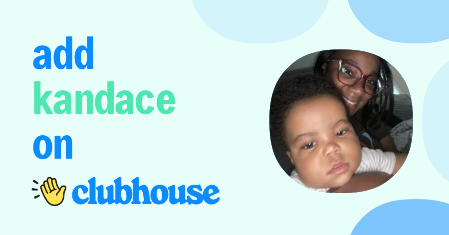 Kandace Johnson - Clubhouse