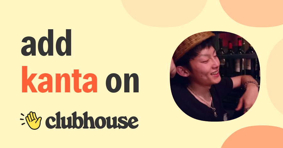 KANTA YAMAGUCHI - Clubhouse