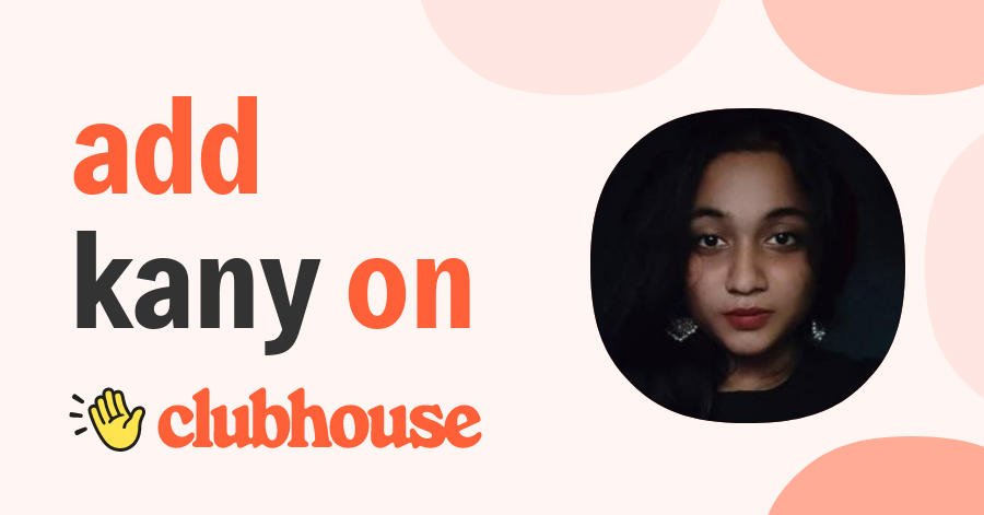 Kany Kany - Clubhouse