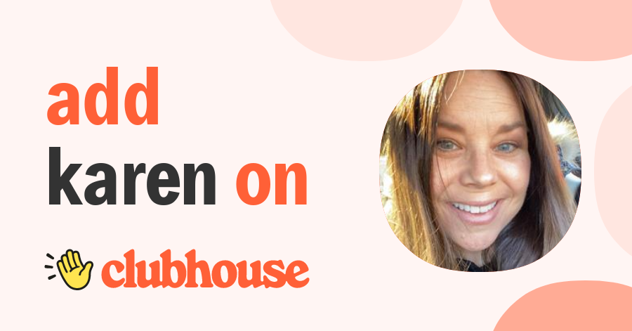 Karen Oh - Clubhouse