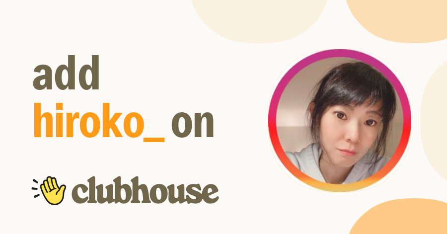 Hiroko_ Saito.. - Clubhouse