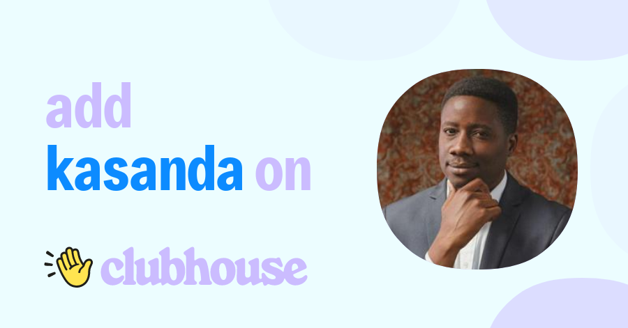 Kasanda Mwape - Clubhouse