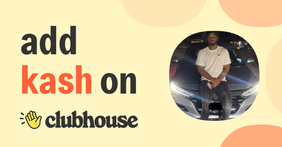 Kash Daniels - Clubhouse