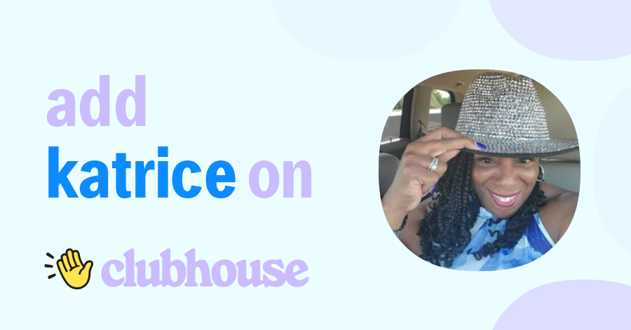 Katrice Roberts - Clubhouse