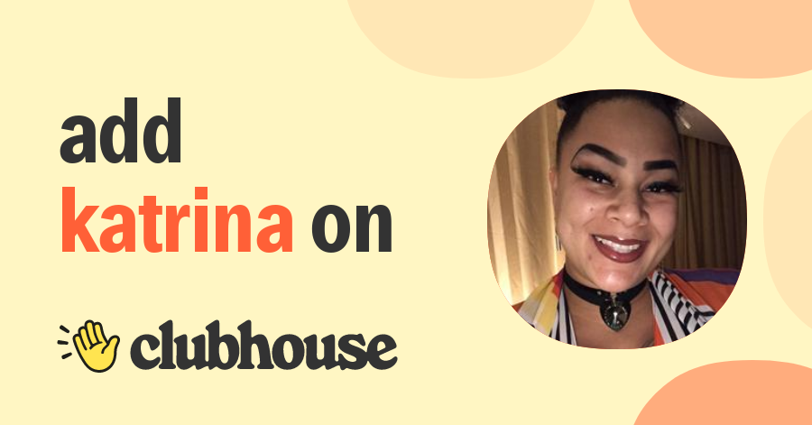 Katrina Murray - Clubhouse