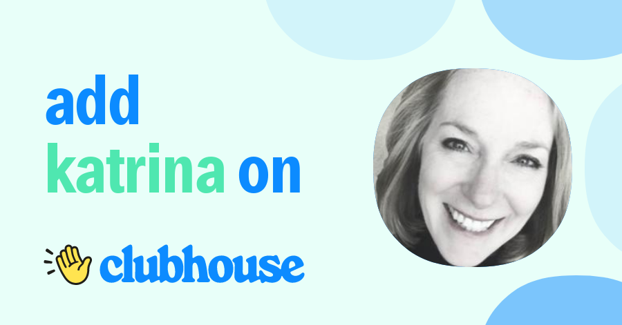 Katrina VanHuss - Clubhouse