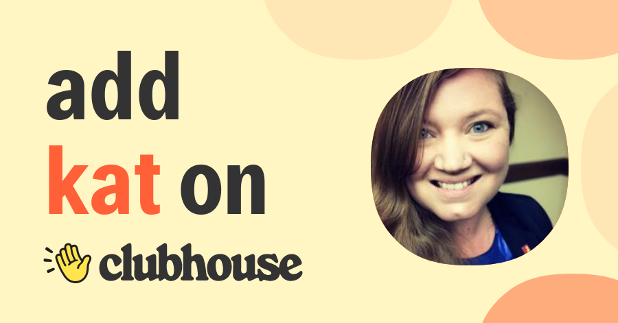 Kat Robison Hasani - Clubhouse