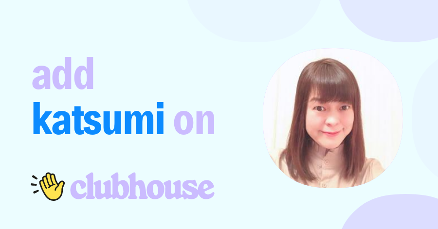 katsumi nagashio - Clubhouse