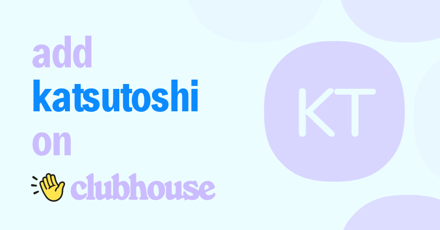 Katsutoshi Tsuji - Clubhouse