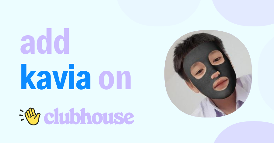 Kavia Kavia - Clubhouse