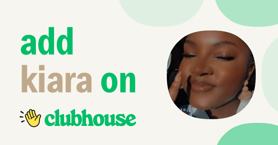 Kiara Kay - Clubhouse
