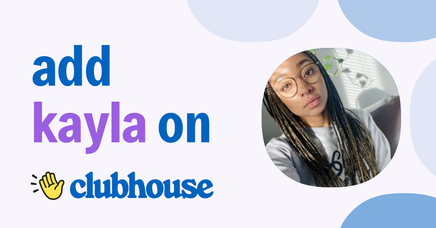 Kayla Lee - Clubhouse