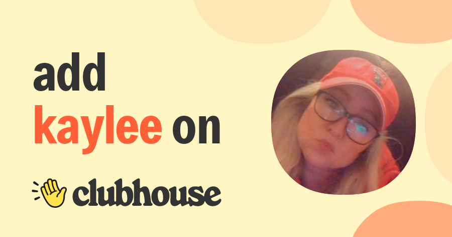 Kaylee Walstad Clubhouse