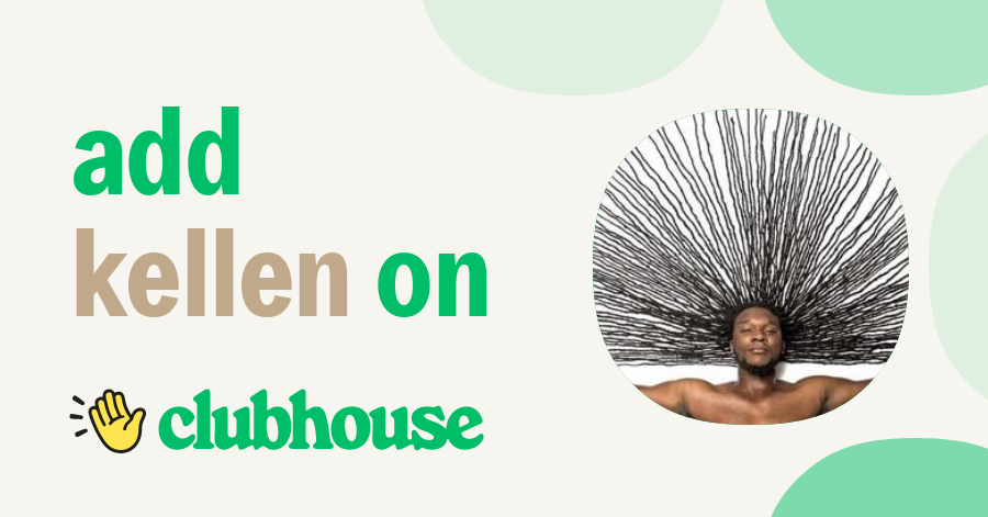 Kellen Fields - Clubhouse