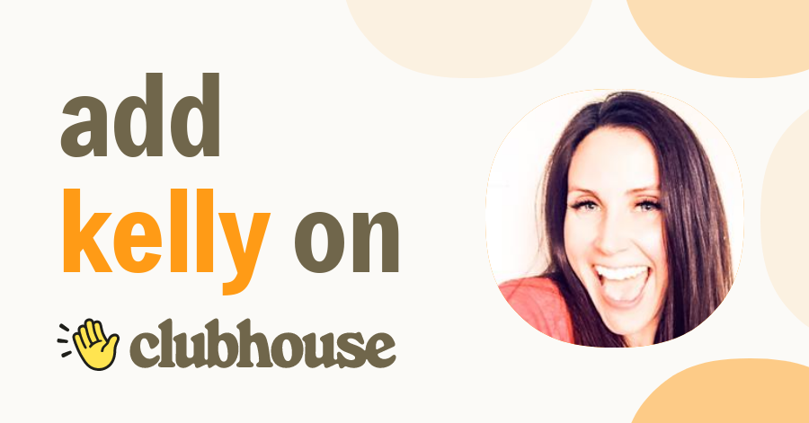 Kelly Dodge - Clubhouse