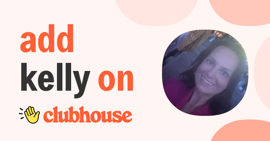 Kelly McKee - Clubhouse