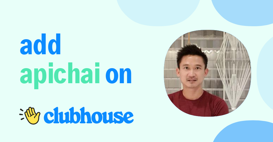 Apichai Tienvilairat - Clubhouse