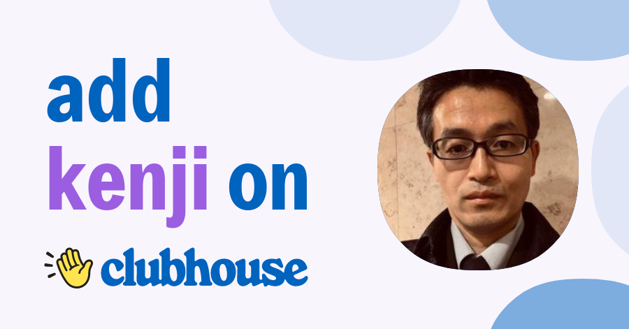 Kenji osanai - Clubhouse