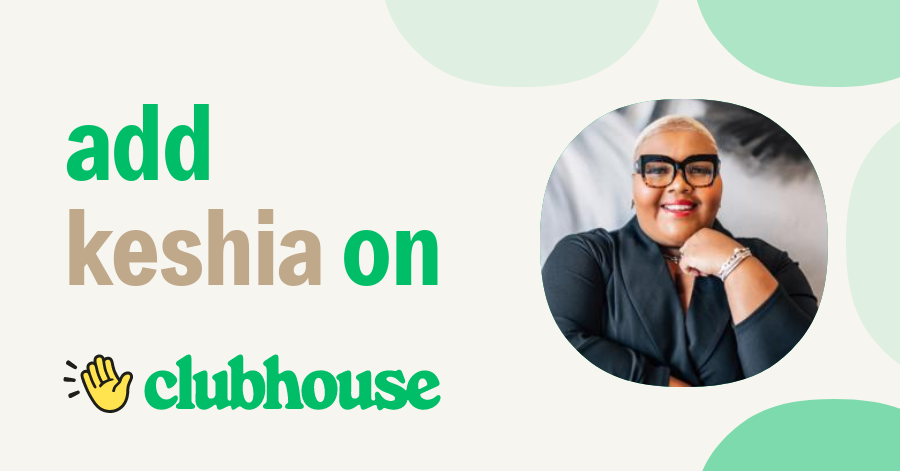 Keshia Butler-Thomas - Clubhouse