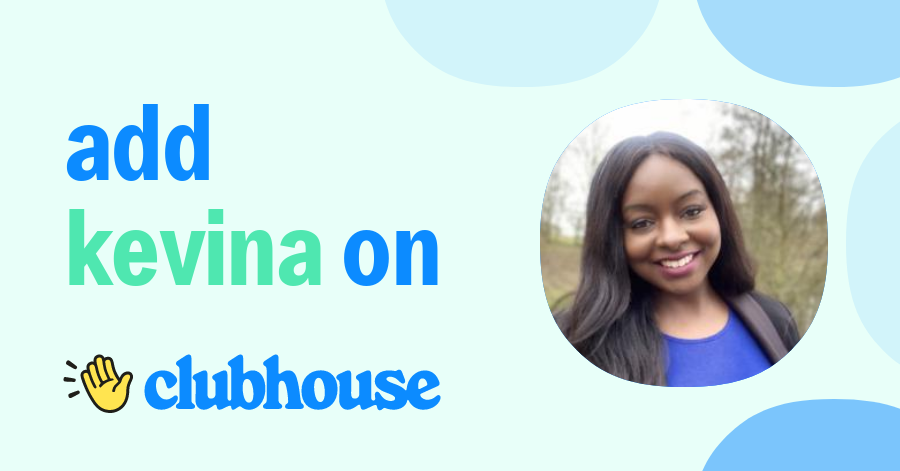 Kevina Williams - Clubhouse