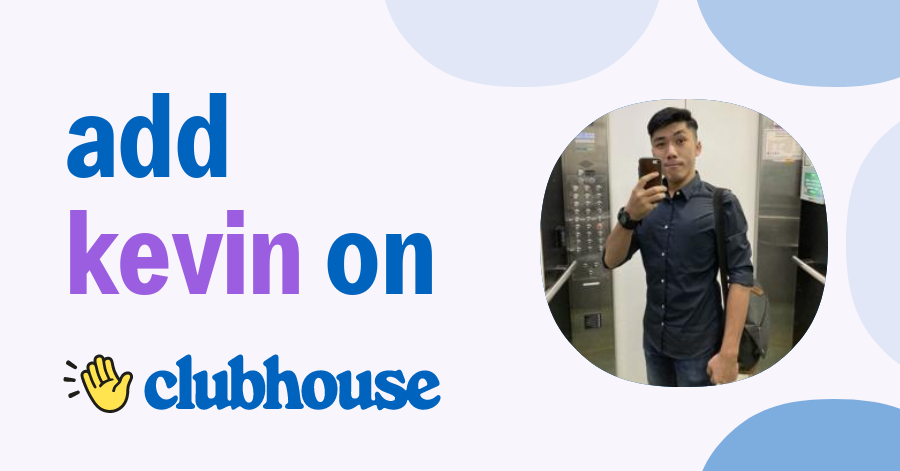 Kevin Chiu - Clubhouse