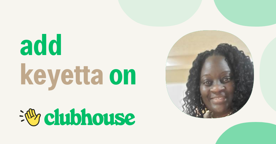 Keyetta Shelton - Clubhouse