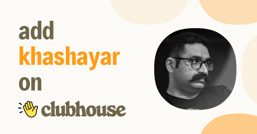 Khashayar Saemian - Clubhouse