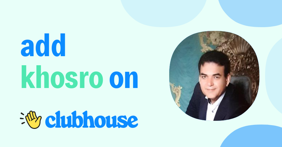 Khosro D - Clubhouse