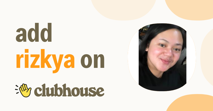 Rizkya R. Slamet - Clubhouse