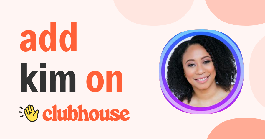 Kim Akia - Clubhouse