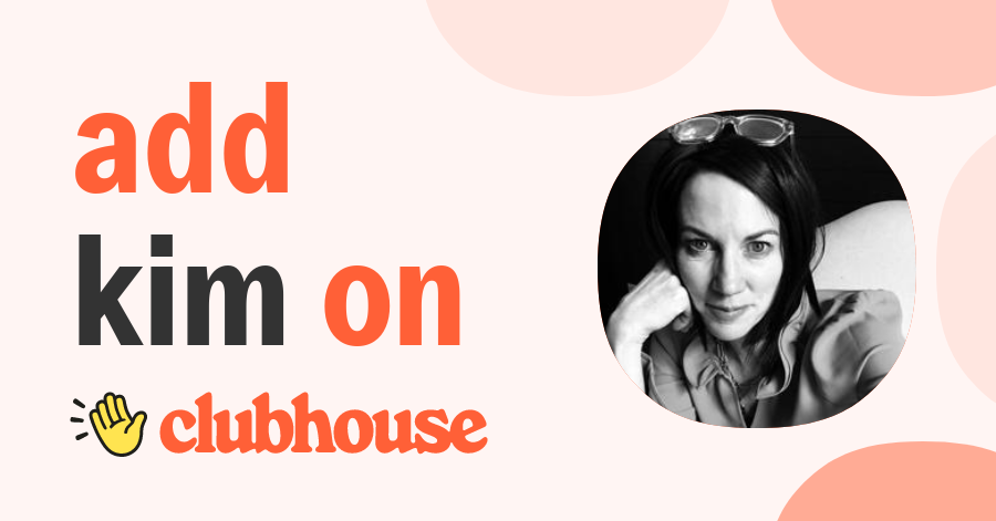 Kim Mills - Clubhouse