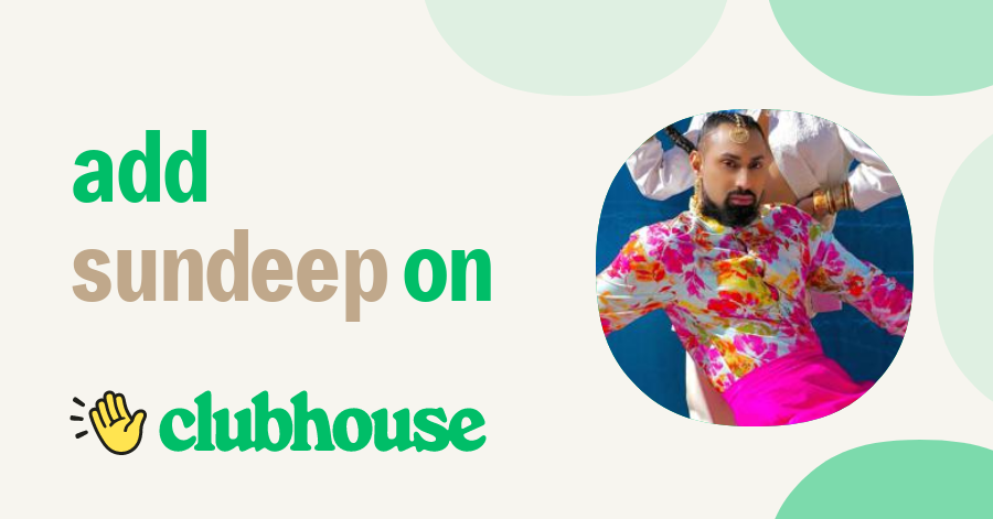 Sundeep Singh Boparai - Clubhouse